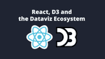 React, D3 and their ecosystem | Marcos Iglesias' Personal Site